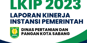 LKIP Dinas Pertanian dan Pangan Kota Sabang